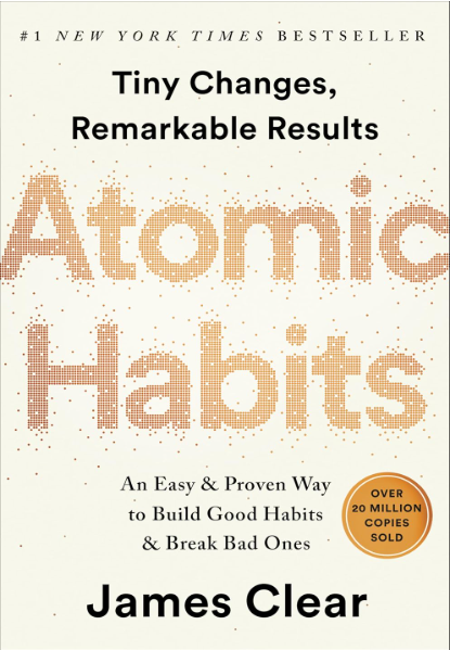 Breaking Down "Atomic Habits" By James Clear